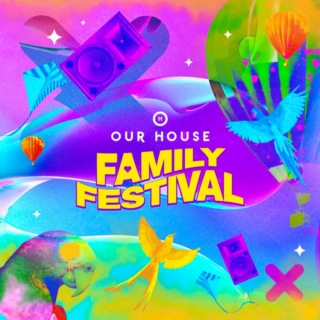 Our House Family Festival 2024 | Tickets & Line Up | Skiddle
