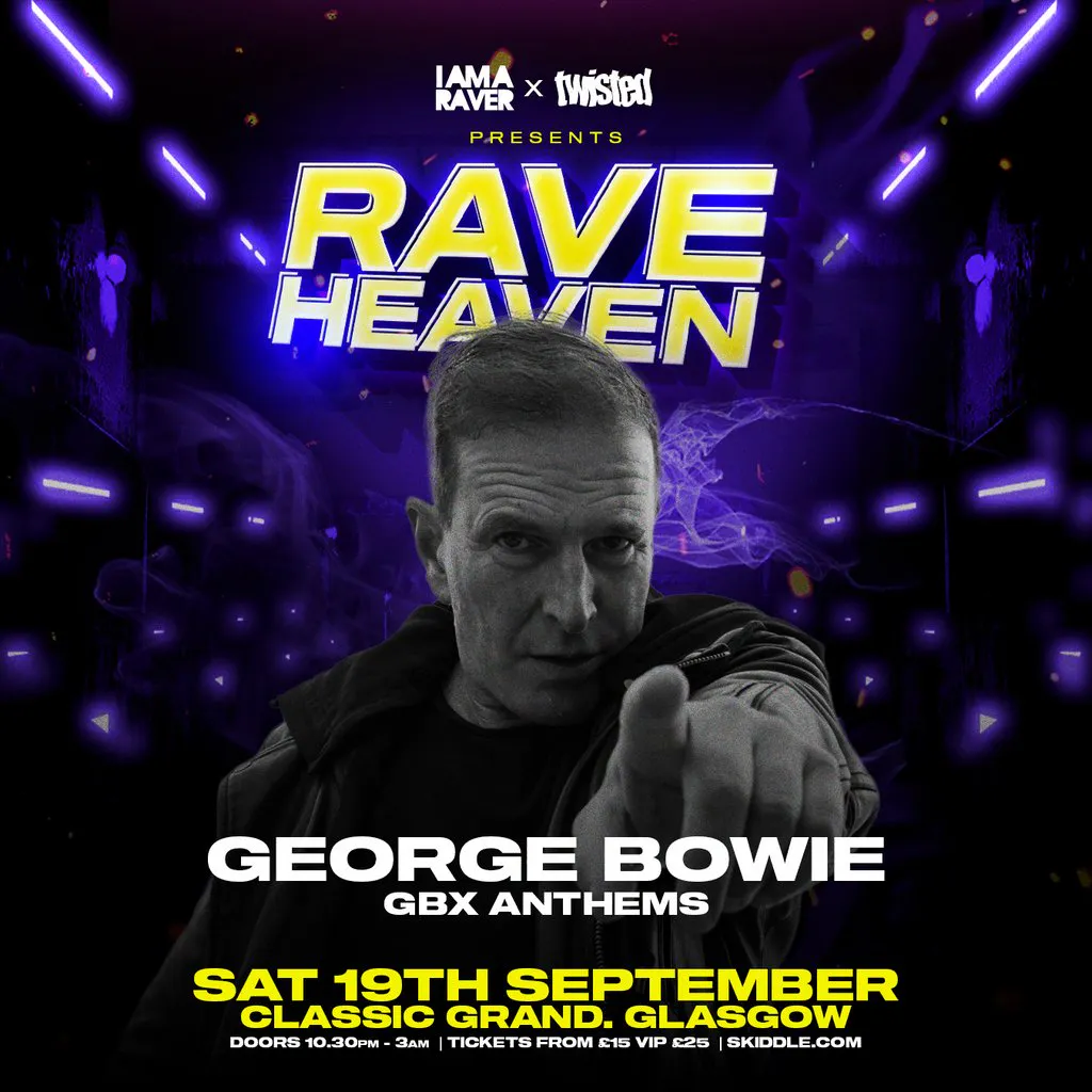 Tickets: Rave Heaven with George Bowie (GBX) | Classic Grand. Glasgow ...