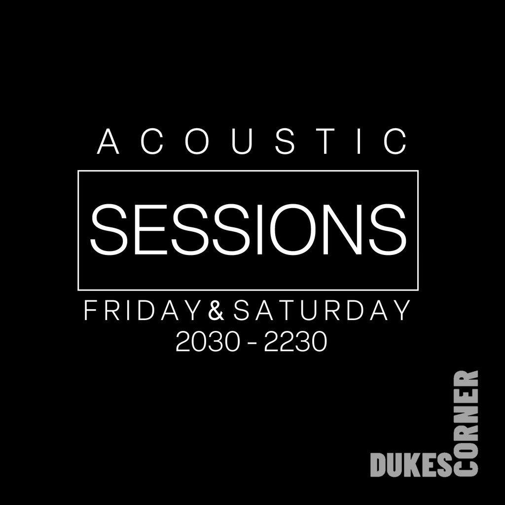 Acoustic Sessions | Dukes Corner Dundee Fri 27 December 2024