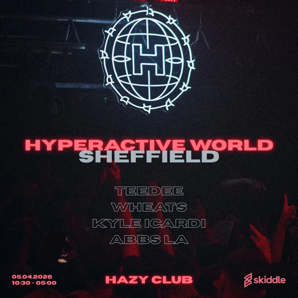 Hyperactive World: Sheffield | Night | Hazy Club Sheffield Sheffield ...