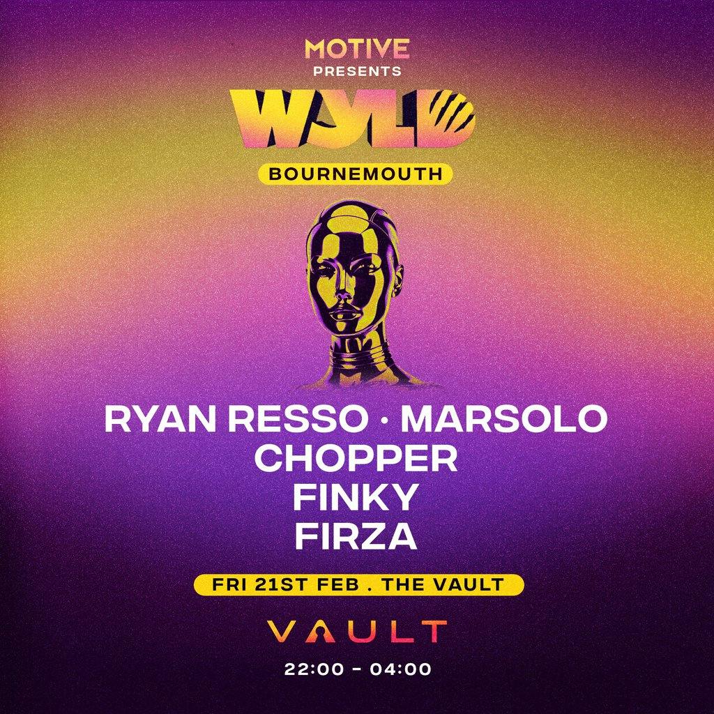 WYLD Bournemouth: Marsolo, Ryan Resso, Chopper + more | The Vault ...