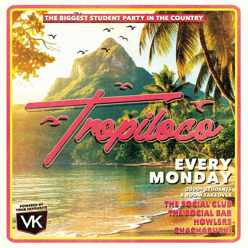 Tickets: Tropiloco // Every Monday // The Social Club, Howlers & Cha ...