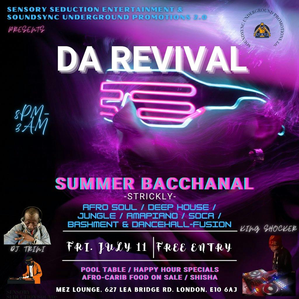 Da Revival - Summer Bacchanal | Mez Lounge London Fri 11 July 2025