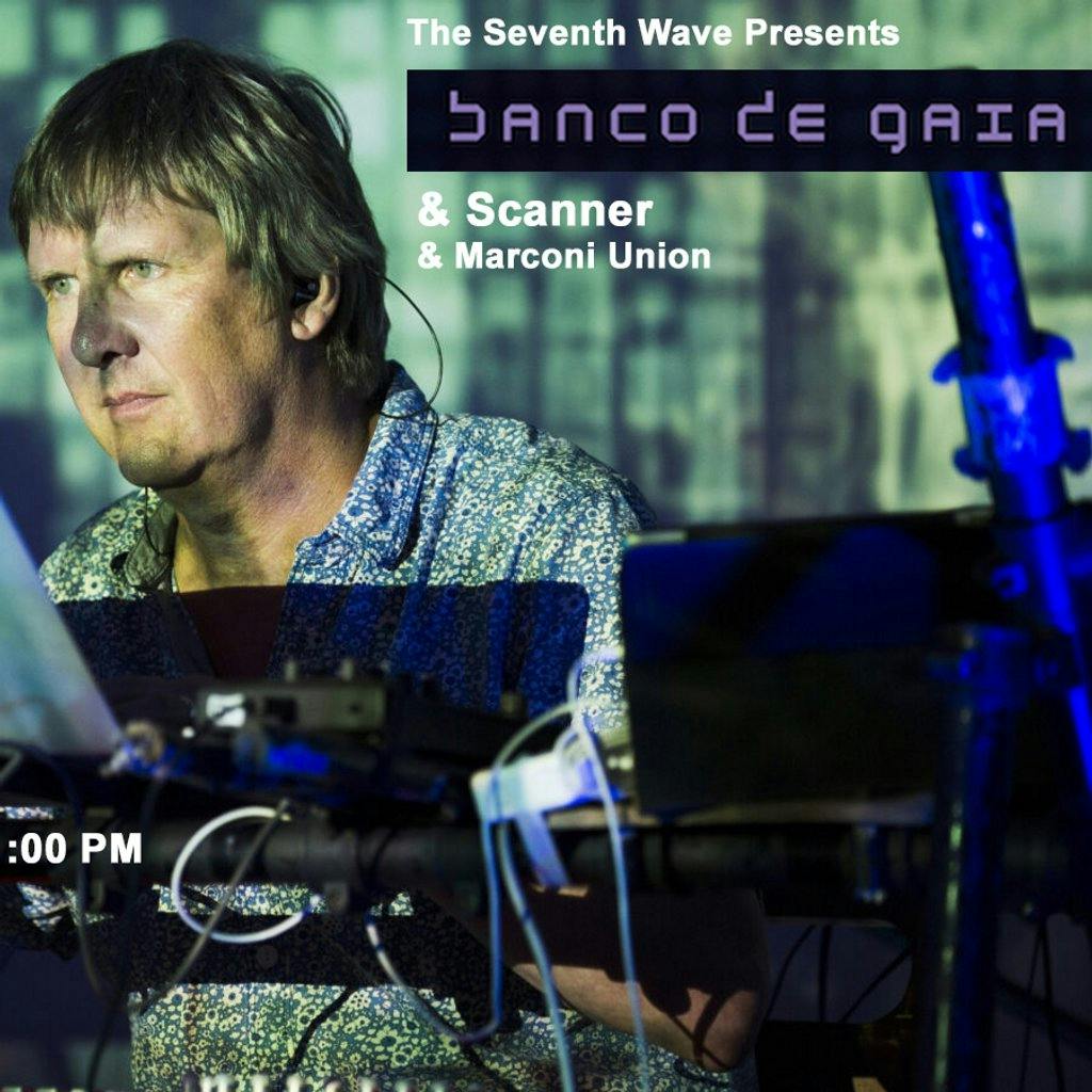 Tickets: Banco de Gaia + Scanner + Marconi Union | The Castle And ...