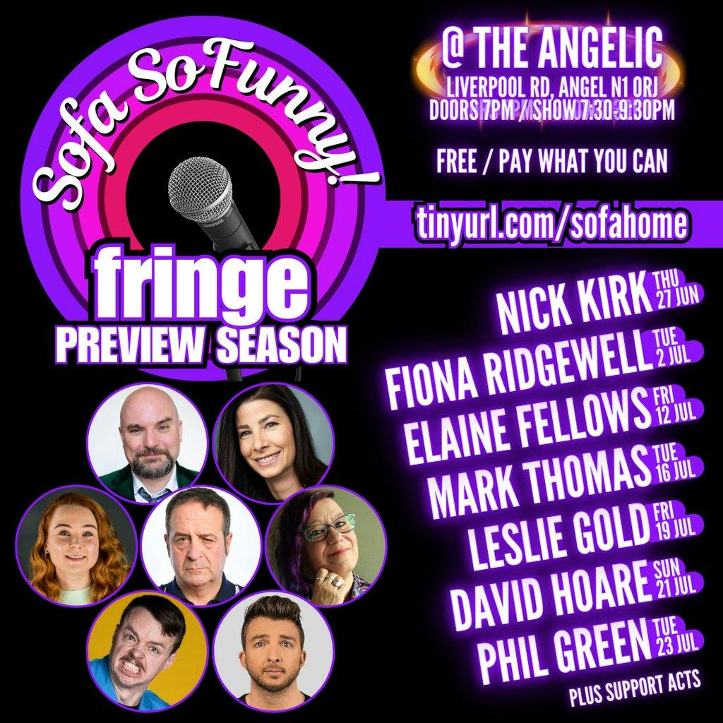 Sofa SoFunny! Fringe Preview: Nick Kirk + support | Upstairs At The Angelic London | Thu 27th ...