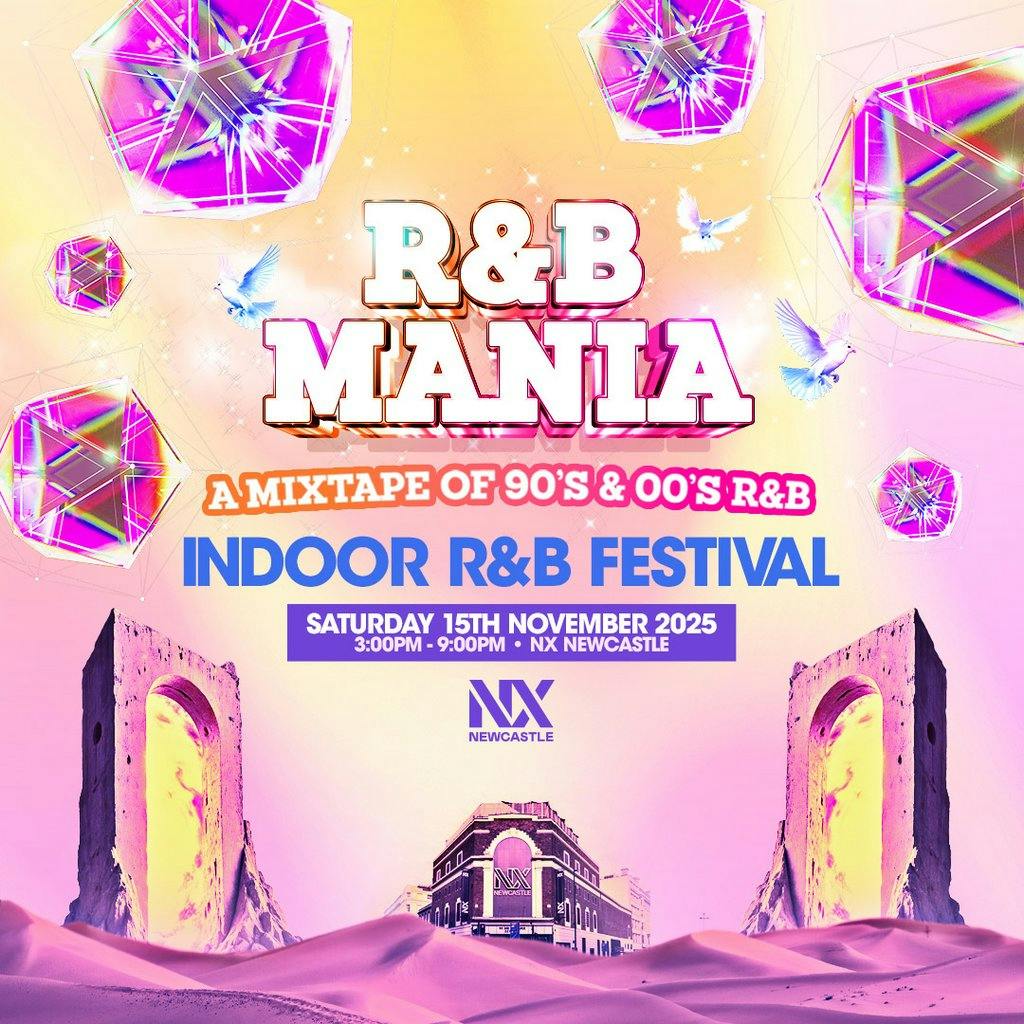 RNB MANIA | Newcastle's R&B Festival | NX Newcastle Newcastle Upon Tyne ...