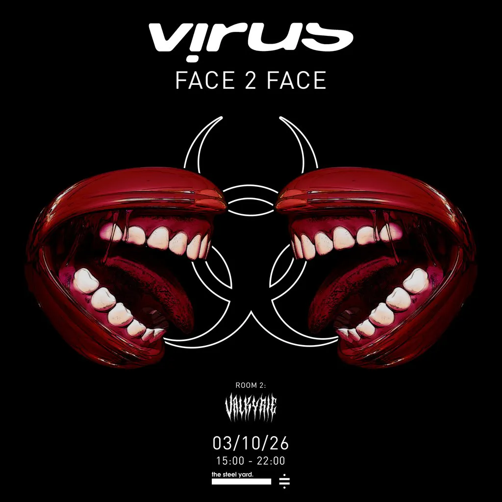 Tickets: Virus - Face 2 Face | The Steel Yard London Sat 03 October 2026