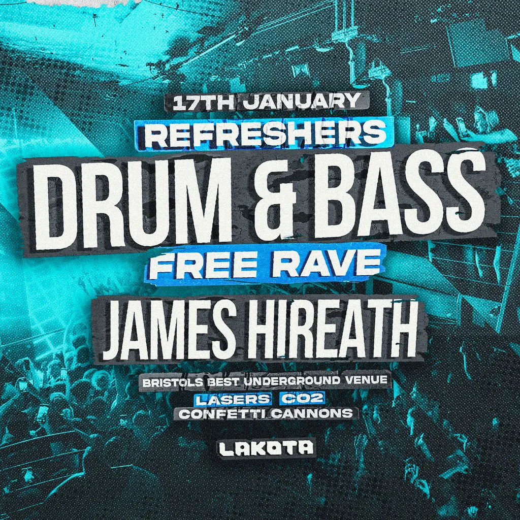 Refreshers: Drum & Bass Free Rave | Lakota Bristol Sat 17 January 2026