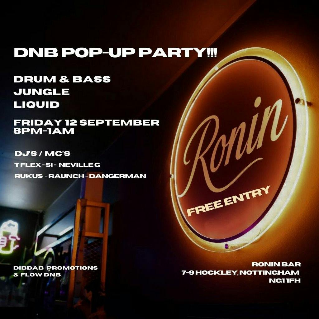DNB Pop-Up Party @ Ronin Bar Hockley | Ronin Bar Nottingham Fri 12 ...
