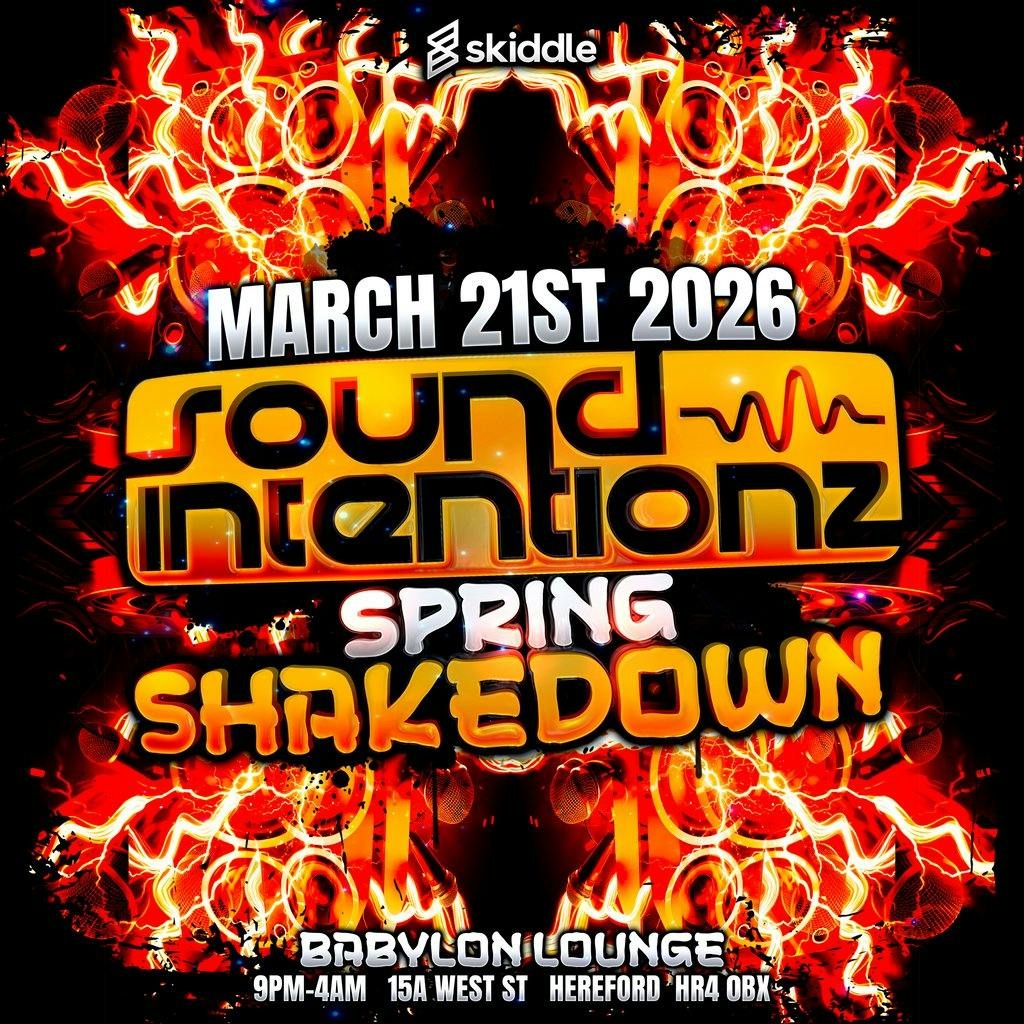 Tickets: Sound Intentionz - Spring Shakedown | Babylon Lounge Hereford ...