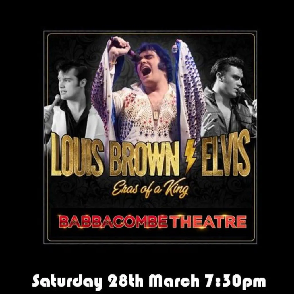 ELVIS ERAS OF A KING starring LOUIS BROWN | Babbacombe Theatre Torquay ...