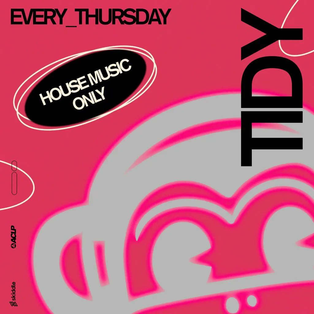 Tickets: TIDY CLUB: House Music Only | Whynot Nightclub Edinburgh Thu ...