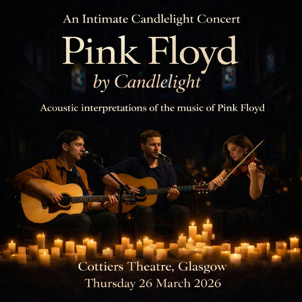 Tickets: Pink Floyd by Candlelight | Cottiers Theatre Glasgow Thu 26 ...