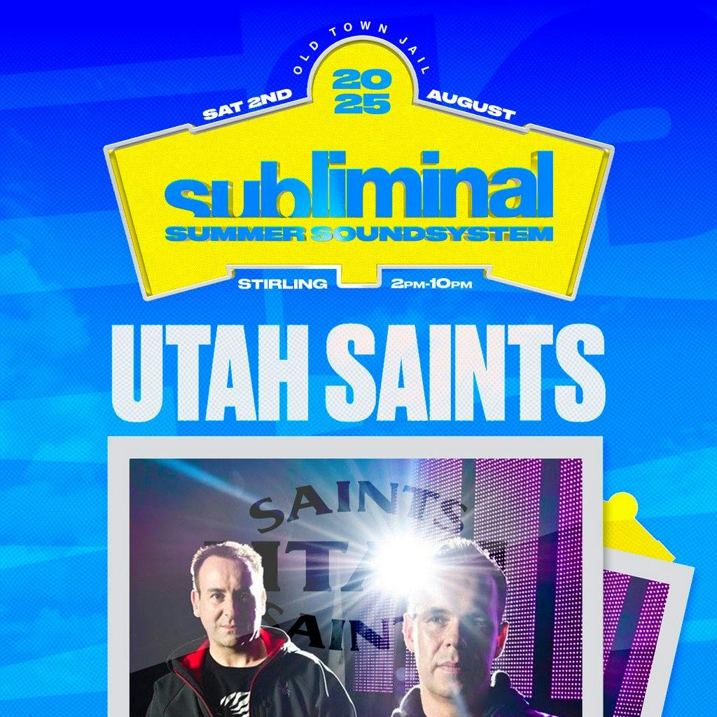 Subliminal Summer Soundsystem 2025 | Stirling's Old Town Jail Stirling ...