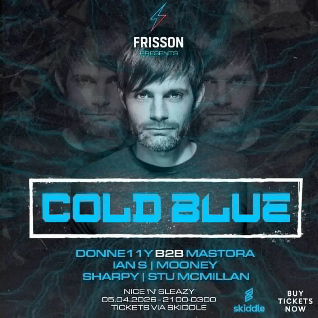 Frisson Events pres. Cold Blue | Nice N Sleazy Glasgow Sun 05 April 2026