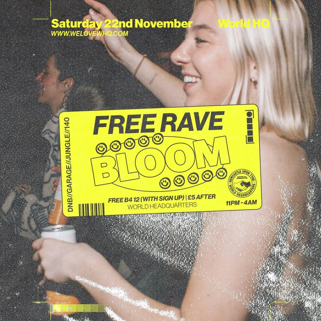 BLOOM - FREE RAVE - D'n'B, Jungle, UK Garage, 140 | World Headquarters ...