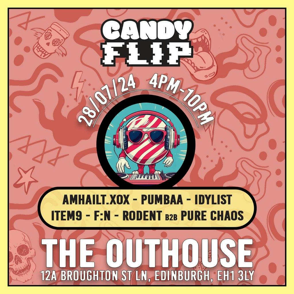 CandyFlip: Outhouse Takeover | The Outhouse Edinburgh Sun 28 July 2024