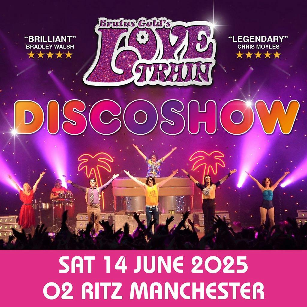 The Love Train - Disco Show - Summer Party - Manchester | O2 Ritz ...