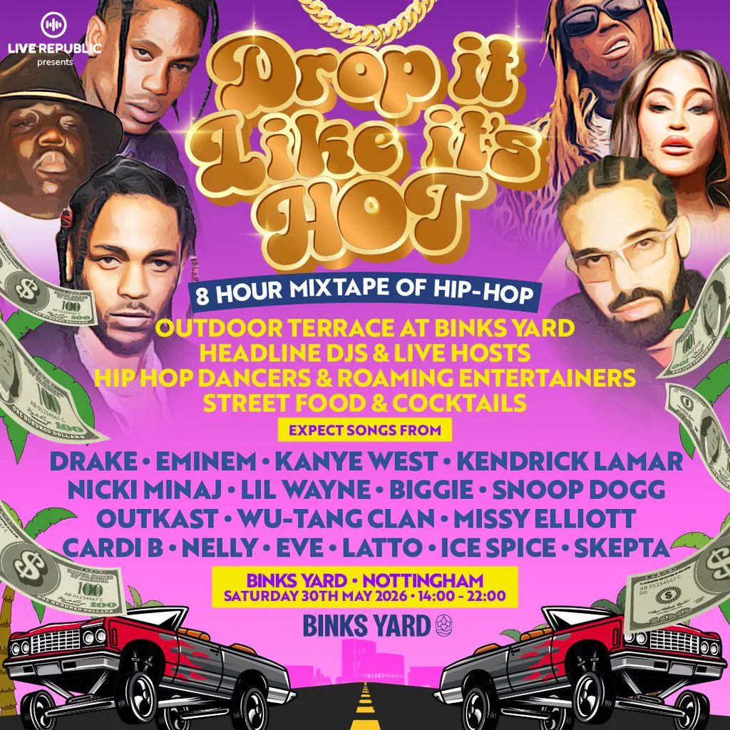 Drop It Like It's Hot - Hip Hop Party | Binks Yard, Nottingham | Binks ...