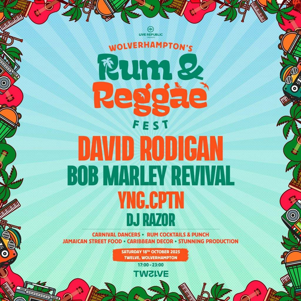 Rum & Reggae Wolverhampton Ft. David Rodigan | TWELVE Wolverhampton Sat ...