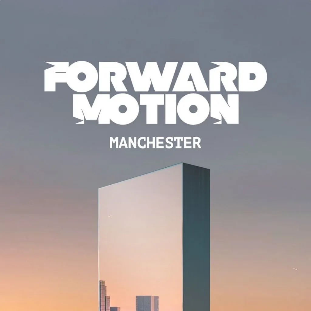 Forward Motion @ Nowhere | Nowhere Manchester Sat 13 December 2025