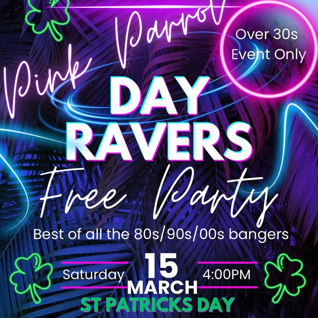 Day Ravers | Pink Parrot Bar Hull Sat 15 March 2025