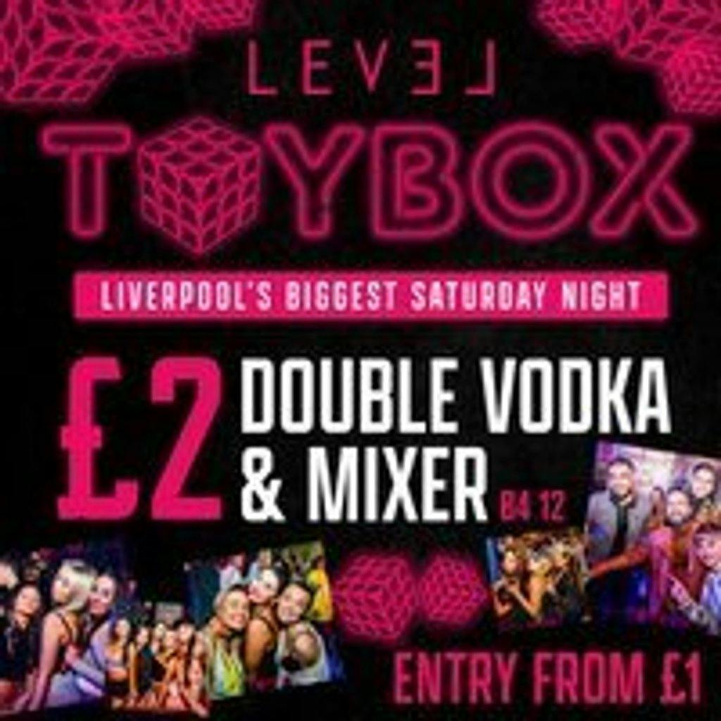 ToyBox Saturdays : £3.50 DOUBLES All Night Long | Level Nightclub ...