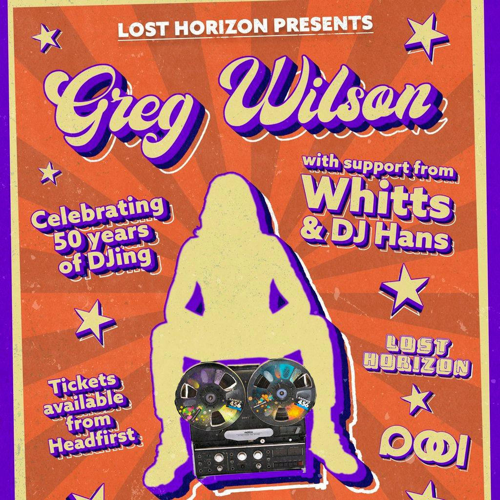 Tickets: GREG WILSON - 50 Years | Lost Horizion Bristol Bristol Fri 23 ...