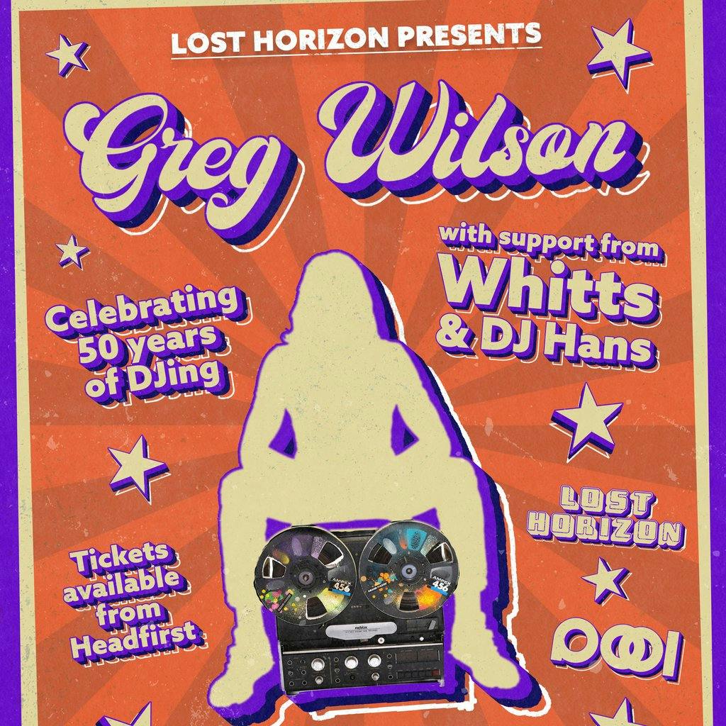 Tickets: GREG WILSON - 50 Years | Lost Horizion Bristol Bristol Fri 23 ...
