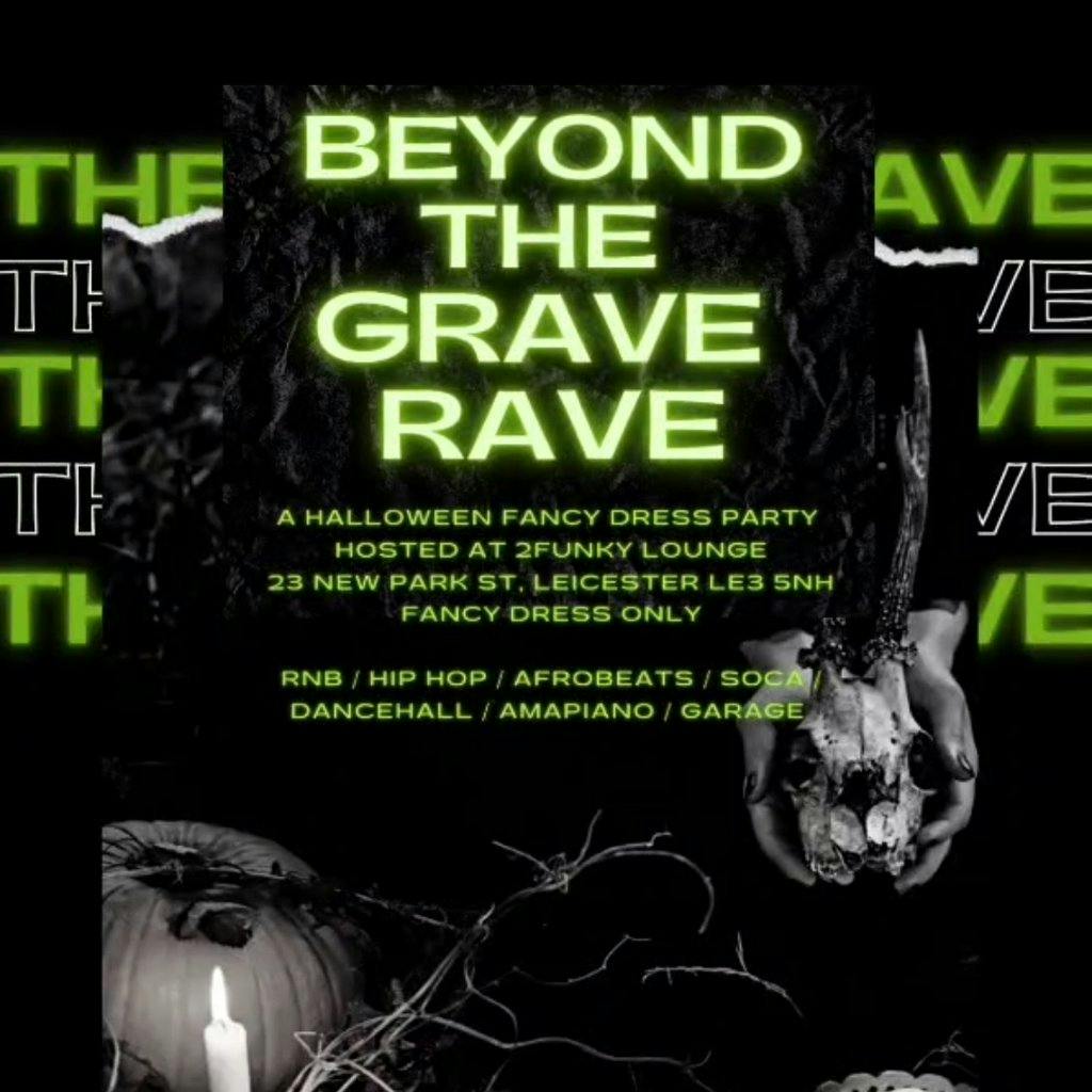 Tickets: Beyond The Grave Rave | The 2Funky Lounge Leicester Sat 01 ...