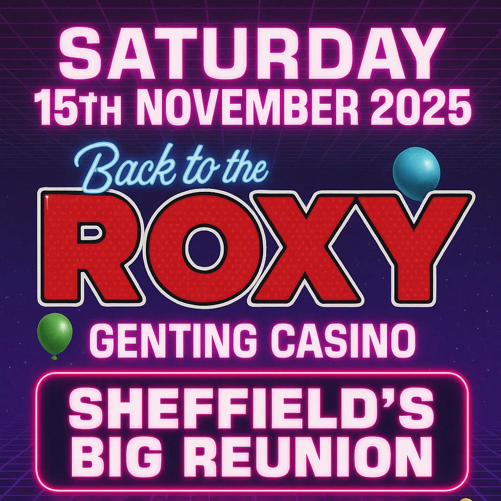 Roxy Reunion | Genting Club Sheffield Sheffield Sat 15 November 2025