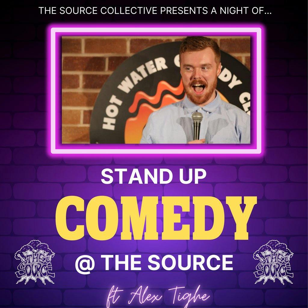 Stand up Comedy Night ft Alex Tighe + More | The Source Collective ...