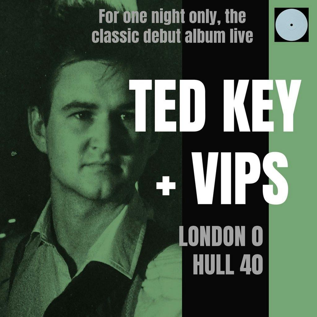 London 0 Hull 40 - Ted Key & The VIPs at O'Rileys | ORILEYS LIVE MUSIC ...