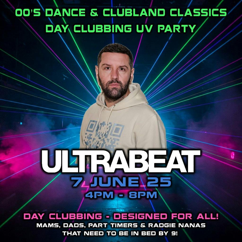 Tickets: Day Clubbing feat. ULTRABEAT | 00's Dance & Clubland Classics ...