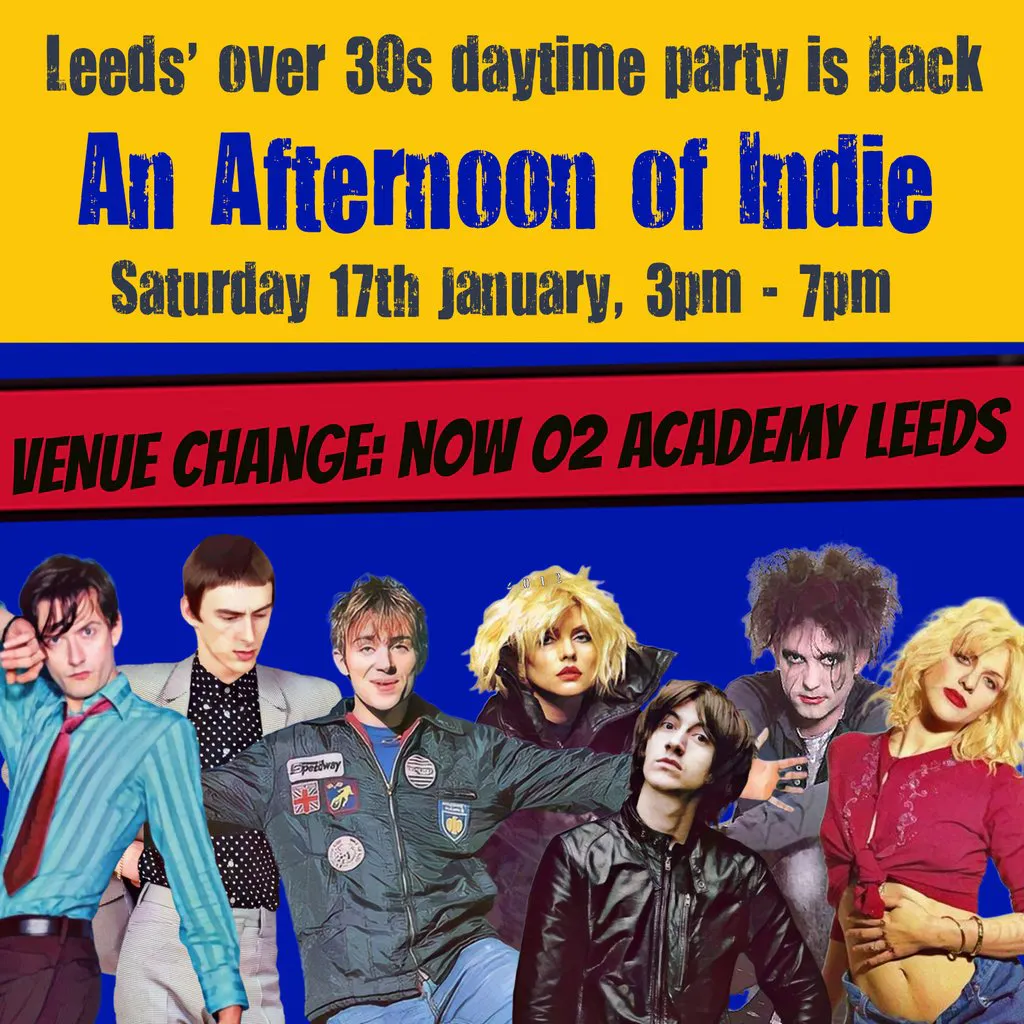 An Afternoon of Indie: LEEDS (over 30s only) *Last tickets* | O2 ...
