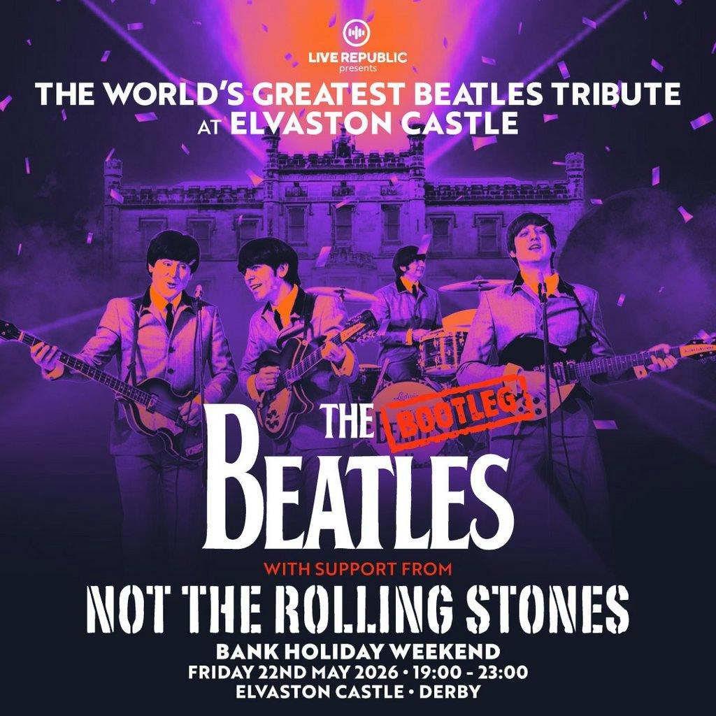 Tickets: The Bootleg Beatles | Elvaston Castle | Elvaston Castle Country Park Derby Fri 22 May 2026