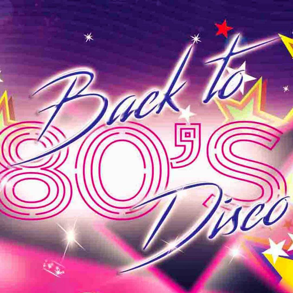 Back to the 80's Disco - Knowle British Legion | Knowle Royal British ...