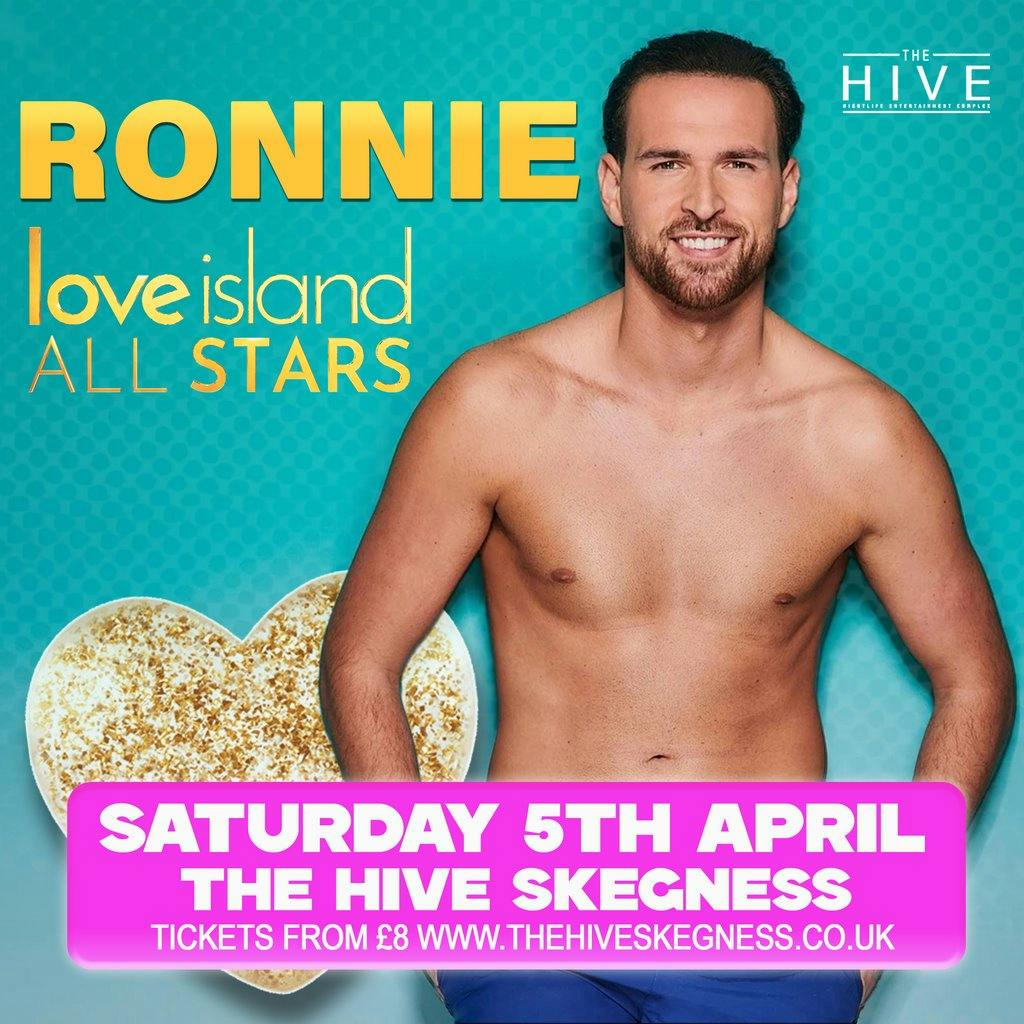 Love Island Club Night with Ronnie Vint | The Hive Skegness Skegness ...