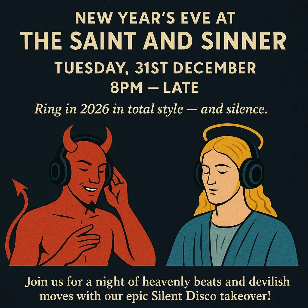 Saints, Sinners and Silent Beats - NYE Silent Disco | Saint And Sinner ...