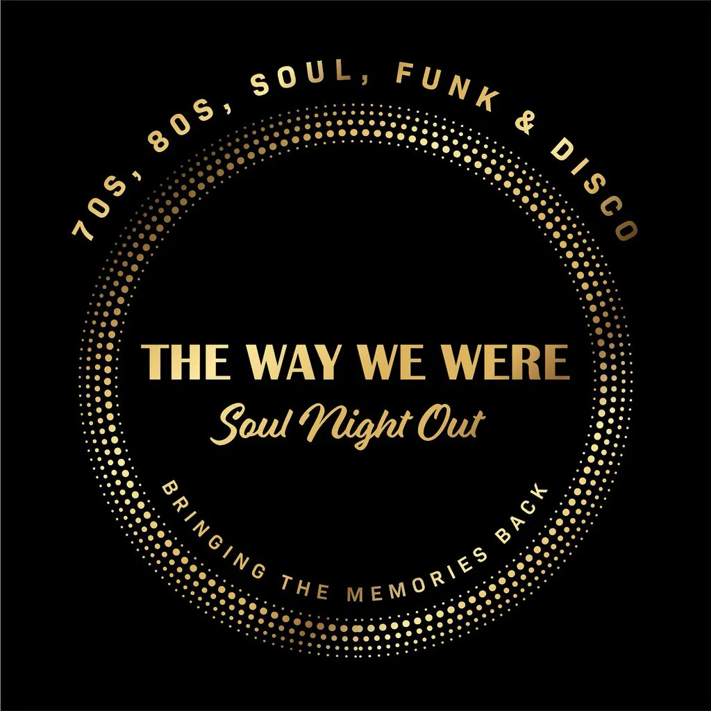 The Way We Were | Hamworthy Party Venue Poole Sat 06 December 2025