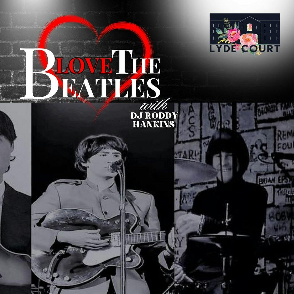Love The Beatles Party Night Live Band and DJ Roddy Hankins | Lyde ...