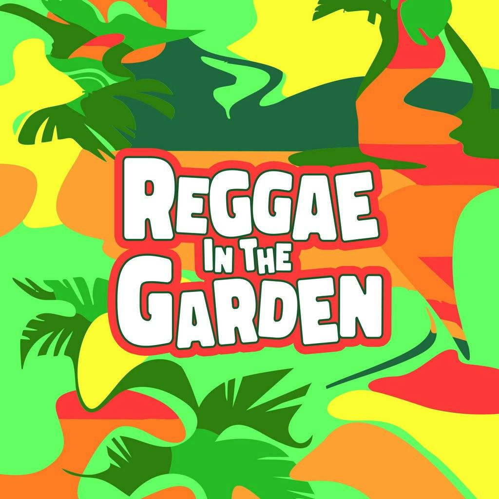 Reggae in the Garden | Vauxhall Food And Beer Garden London Sat 09 August 2025