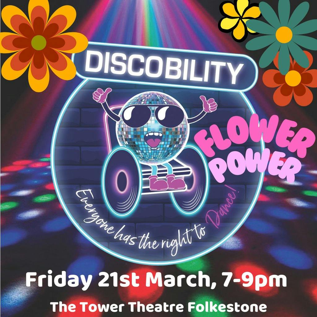 Discobility Flower Power | The Tower Theatre Folkestone Folkestone Fri ...