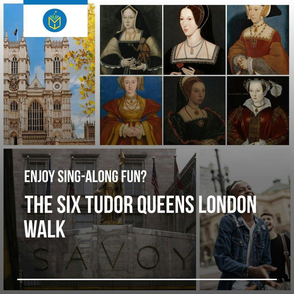 Tickets: The Six Tudor Queens: A Sing-Along Walking Tour in London ...