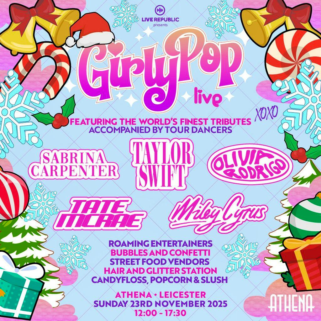 GirlyPop Live Xmas | Athena, Leicester | LAST 100 TICKETS!!! | Athena ...