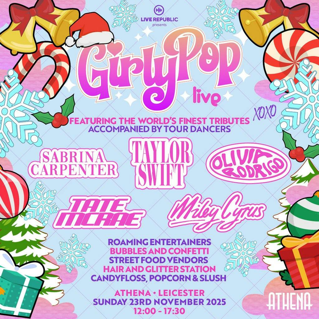 GirlyPop Live Xmas | Athena, Leicester | LAST 100 TICKETS!!! | Athena ...
