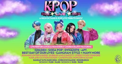 Tickets: K-Pop Live 2 | Corn Exchange, Edinburgh | Edinburgh Corn ...