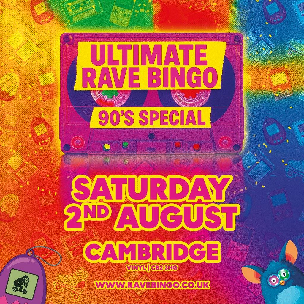 Ultimate Rave Bingo // Cambridge // 90s Special // 2nd August | Vinyl ...
