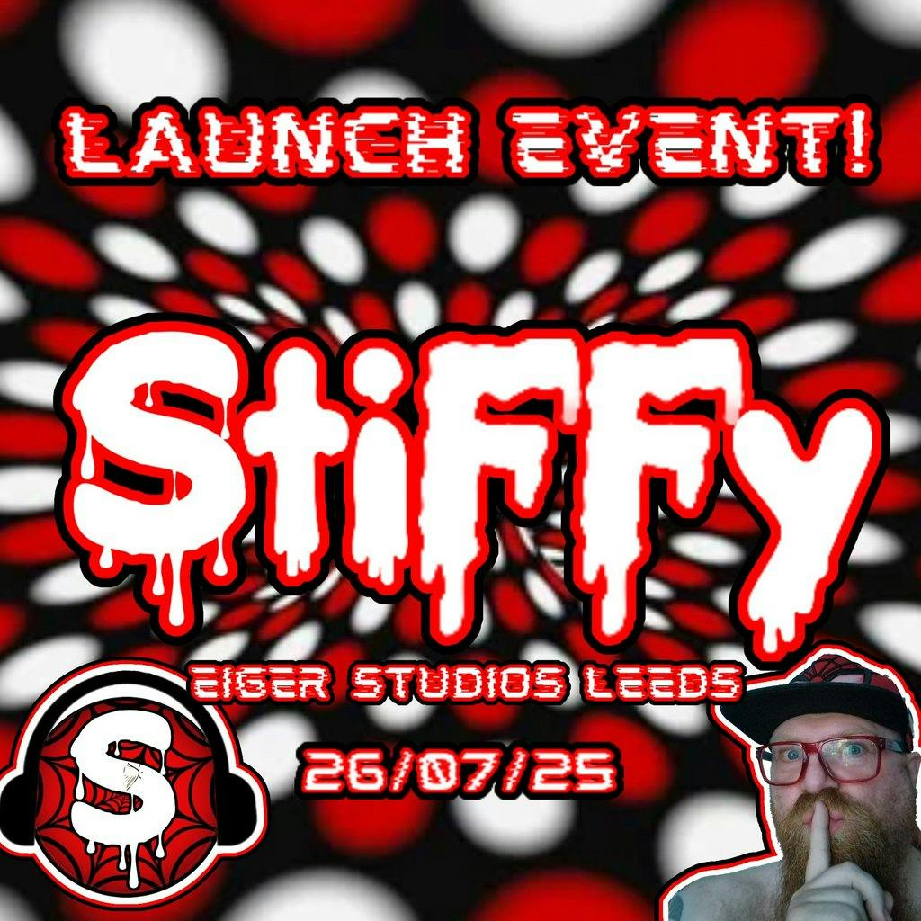 Stiffy | Eiger Studios Leeds Sat 26 July 2025