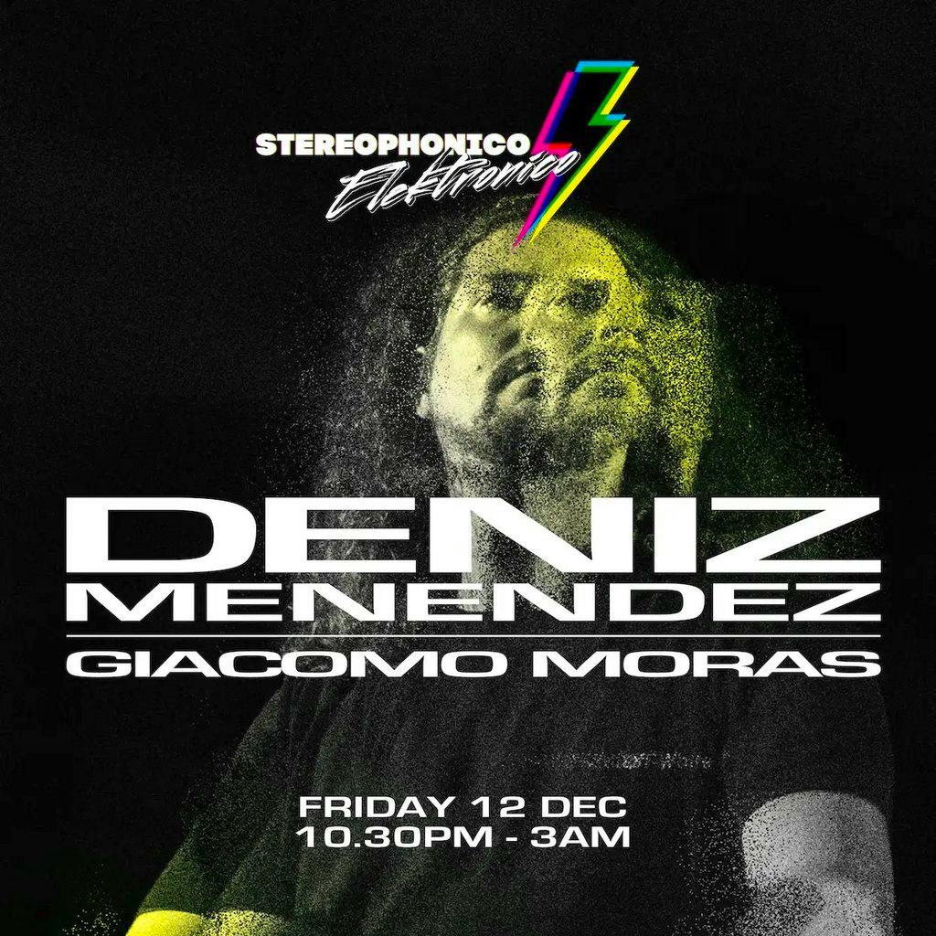 Tickets: Deniz Menendez @ Stereo Covent Garden - 12th December | Stereo ...